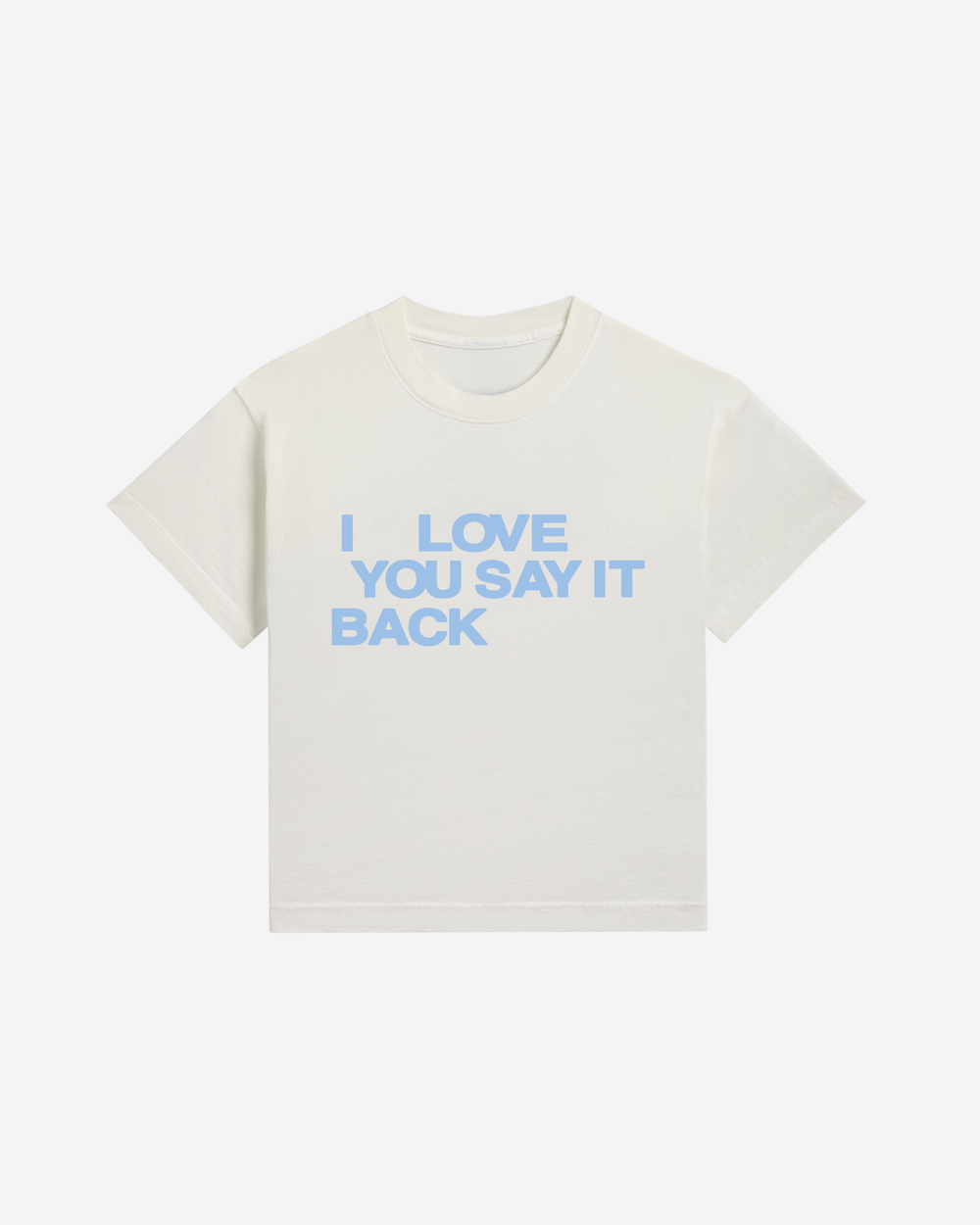 I Love You Say It Back™
